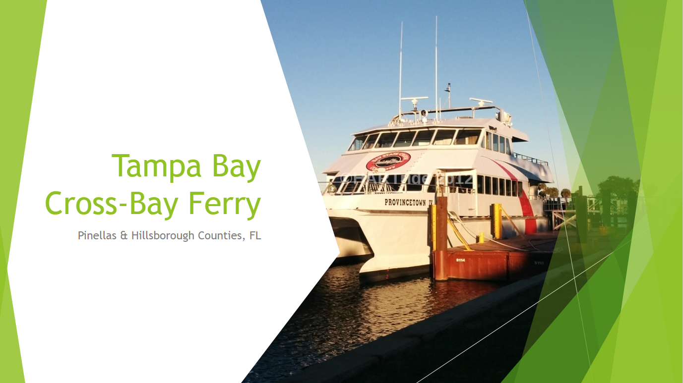 Tampa Bay Cross-Bay Ferry – The Global Transit Guidebook
